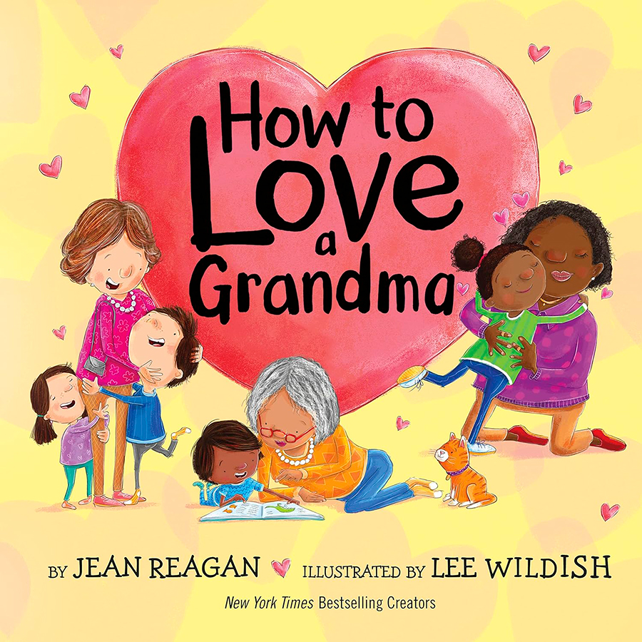 How to Love a Grandma - Best Books for Ages 3 to 7 - Fat Brain Toys