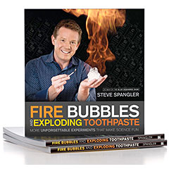 Fire Bubbles and Exploding Toothpaste - - Fat Brain Toys