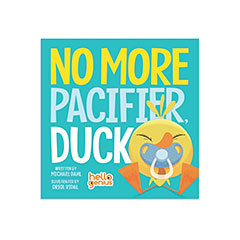 No More Pacifier Duck - - Fat Brain Toys