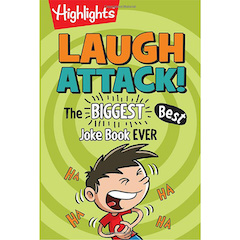 Highlights Laugh Attack! The Biggest Best Joke Book Ever