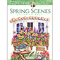 Creative Haven Spring Scenes Coloring Book - Best for Ages 8 to 12