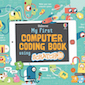 My First Computer Coding Book using Scratch Jr. - Best for Ages 4 to 8